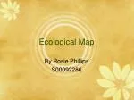 PPT - Assessment Task One: Ecological Map PowerPoint Presentation, free ...