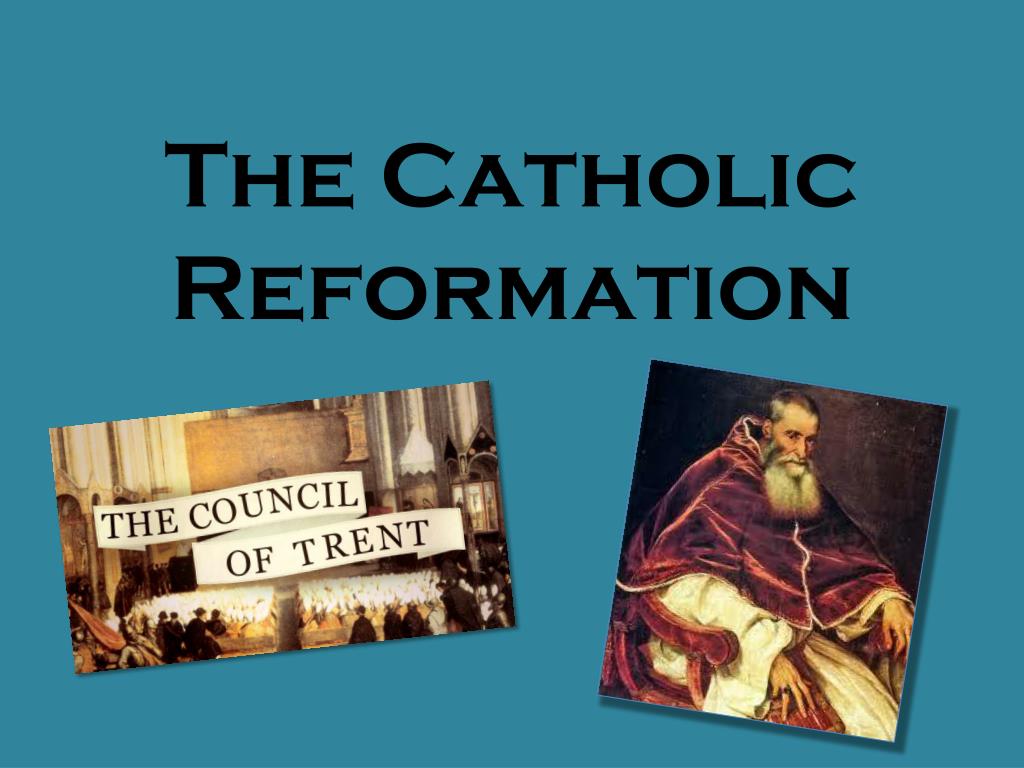 PPT - The Catholic Reformation PowerPoint Presentation, free download ...