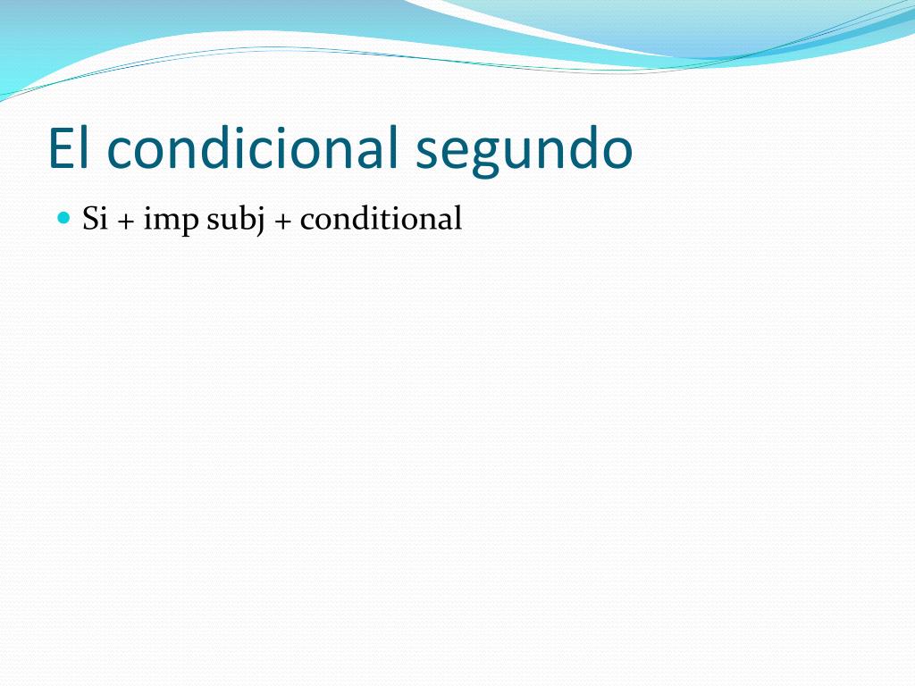 PPT - El condicional segundo PowerPoint Presentation, free download ...