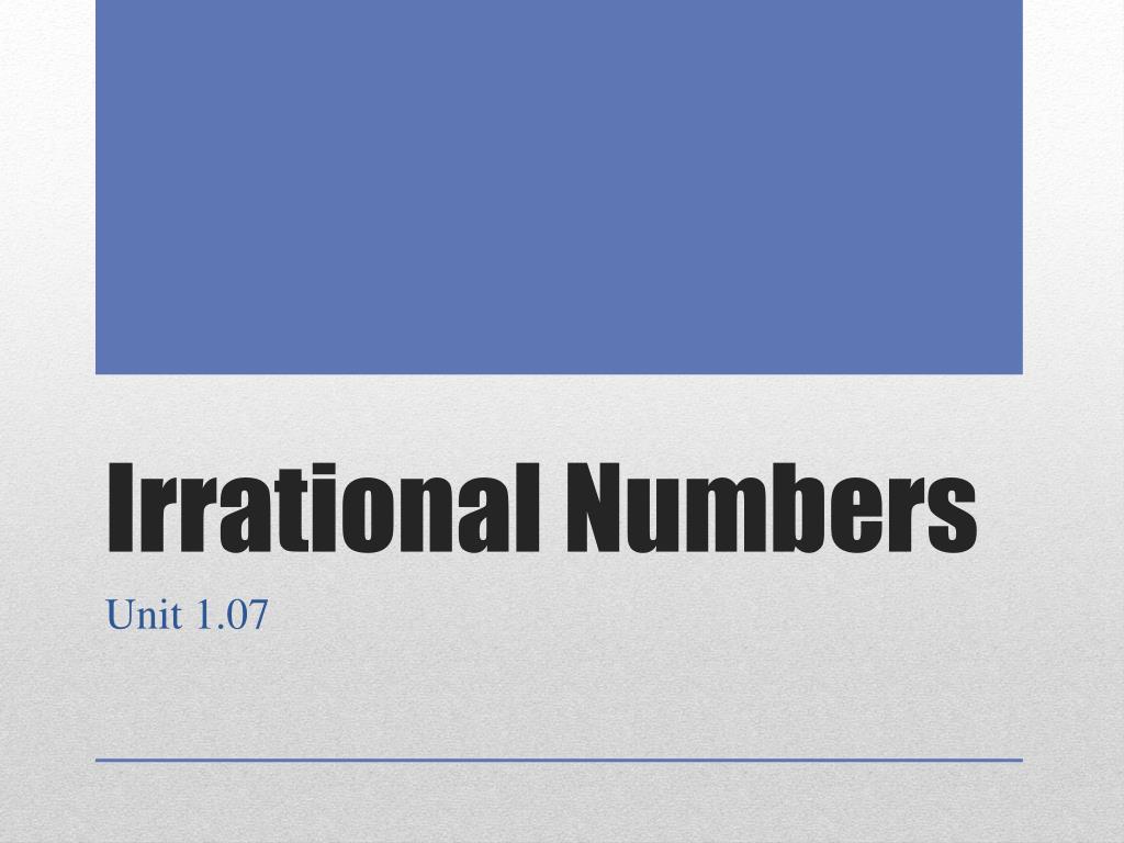 PPT - Irrational Numbers PowerPoint Presentation, free download - ID ...