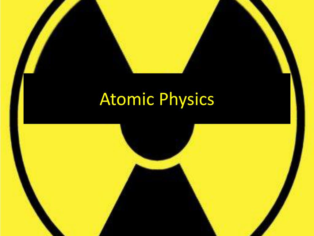 PPT - Atomic Physics PowerPoint Presentation, free download - ID:2731995