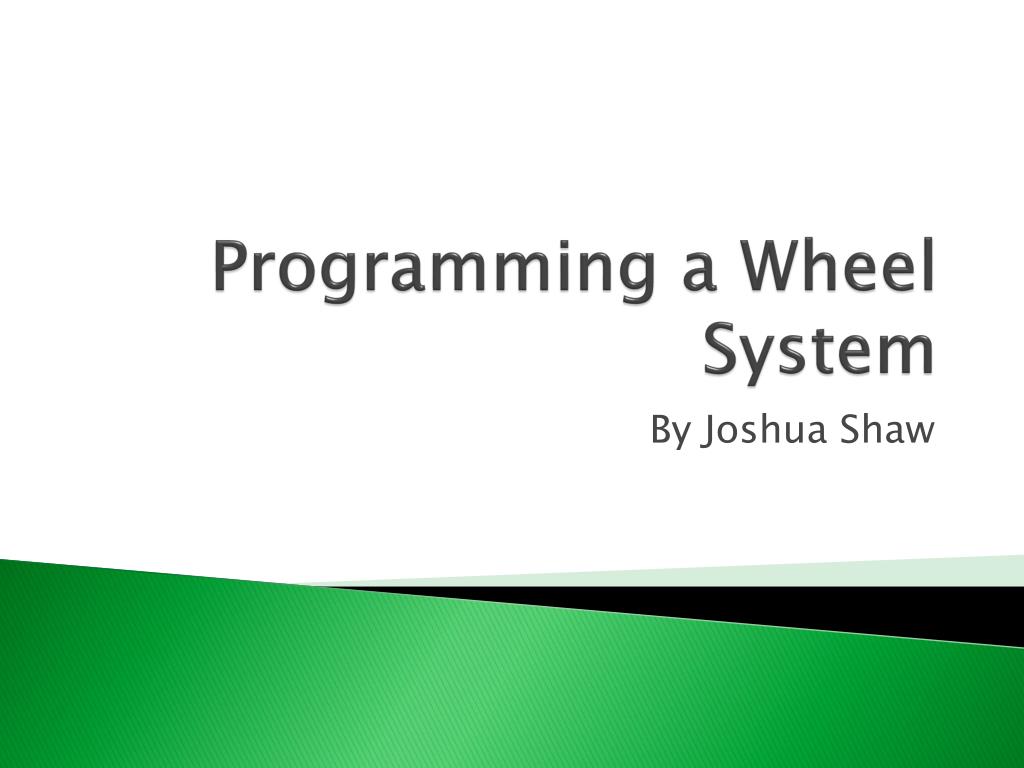 PPT - Programming a Wheel System PowerPoint Presentation, free download ...