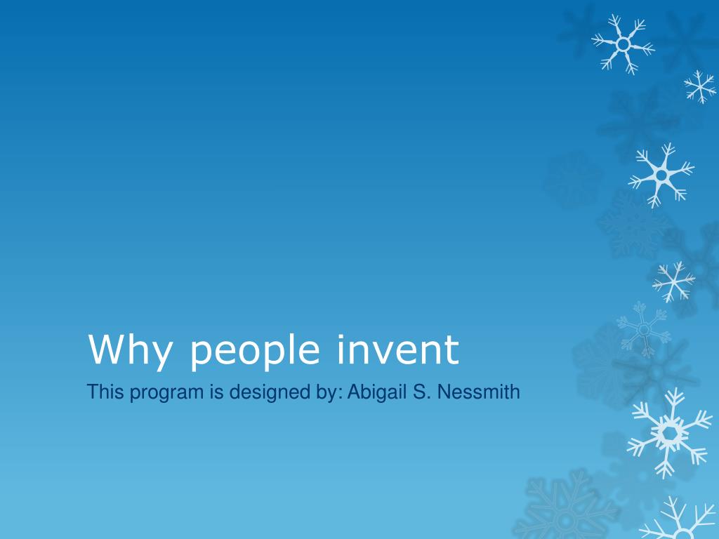 PPT - Why people invent PowerPoint Presentation, free download - ID:2732461