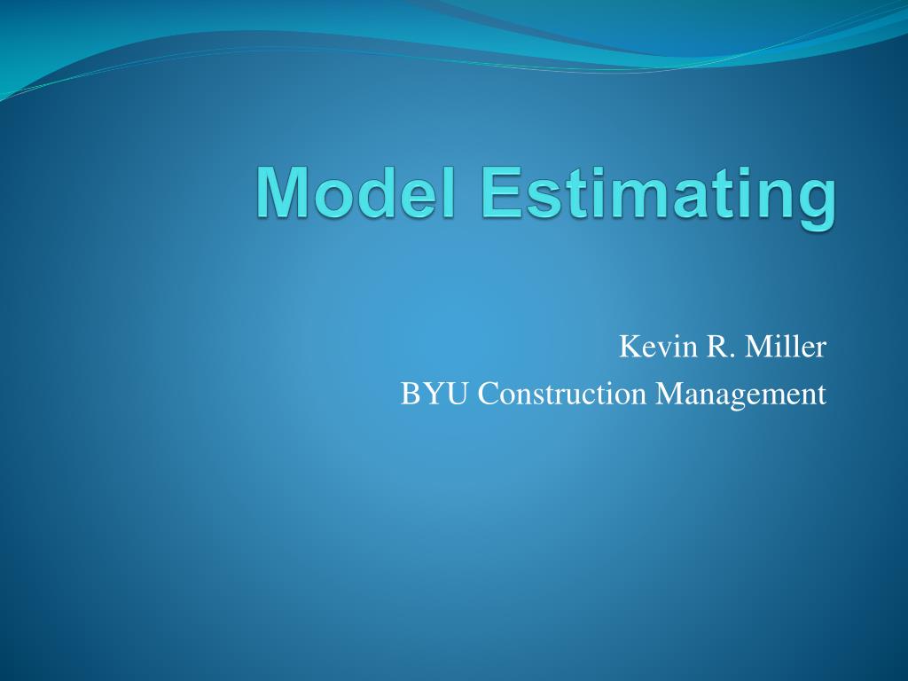 PPT - Model Estimating PowerPoint Presentation, free download - ID:2732735