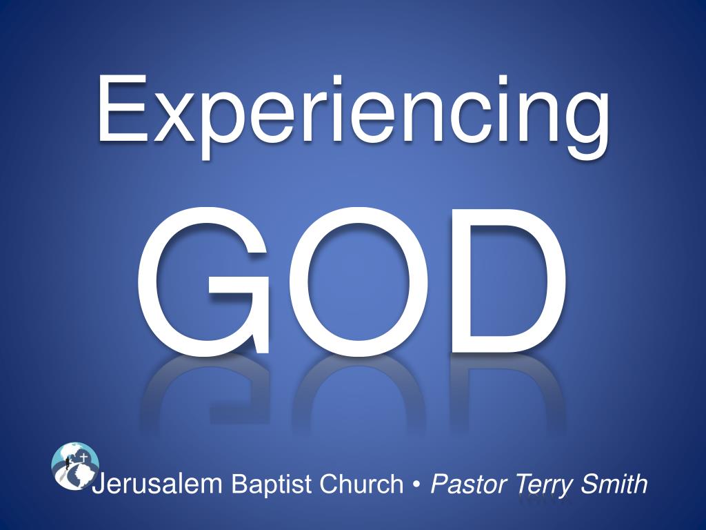 PPT - Experiencing GOD PowerPoint Presentation, free download - ID:2732770