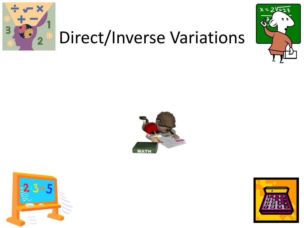 PPT - Direct/Inverse Variations PowerPoint Presentation, free download ...