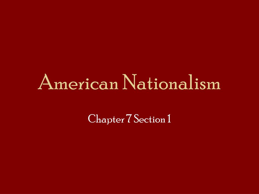 PPT - American Nationalism PowerPoint Presentation, free download - ID ...