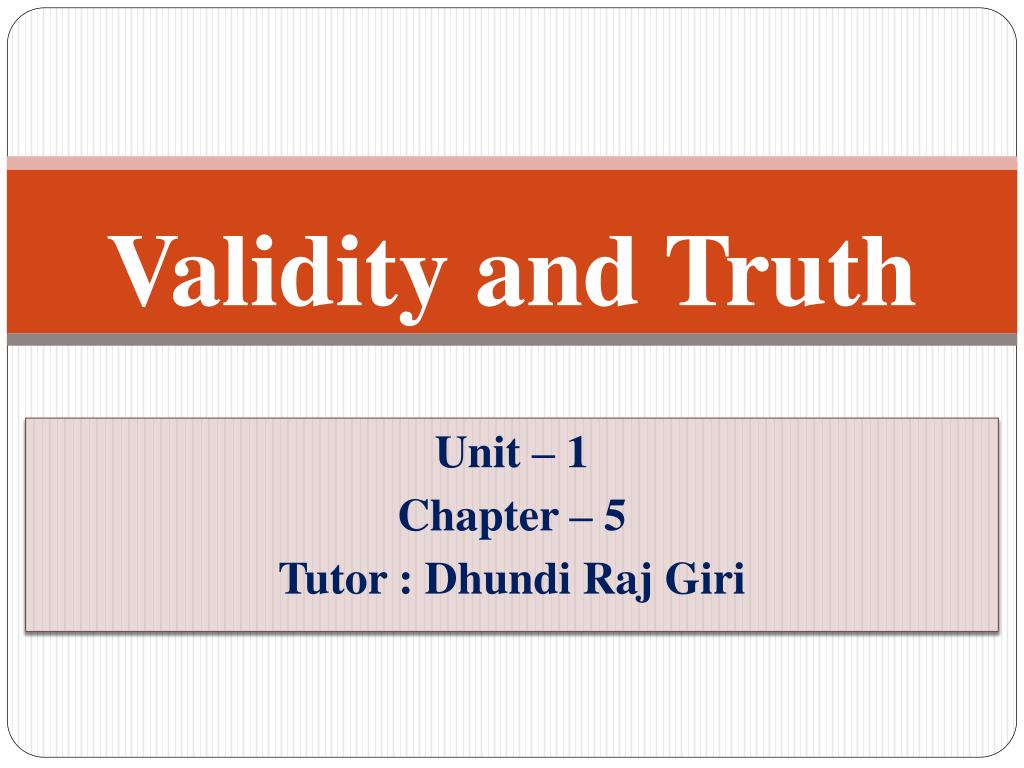 PPT - Validity and Truth PowerPoint Presentation, free download - ID ...