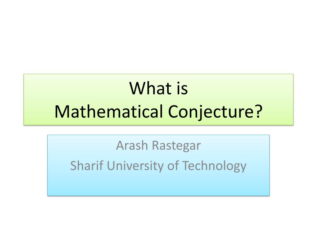 PPT - What is Mathematical Conjecture? PowerPoint Presentation, free ...