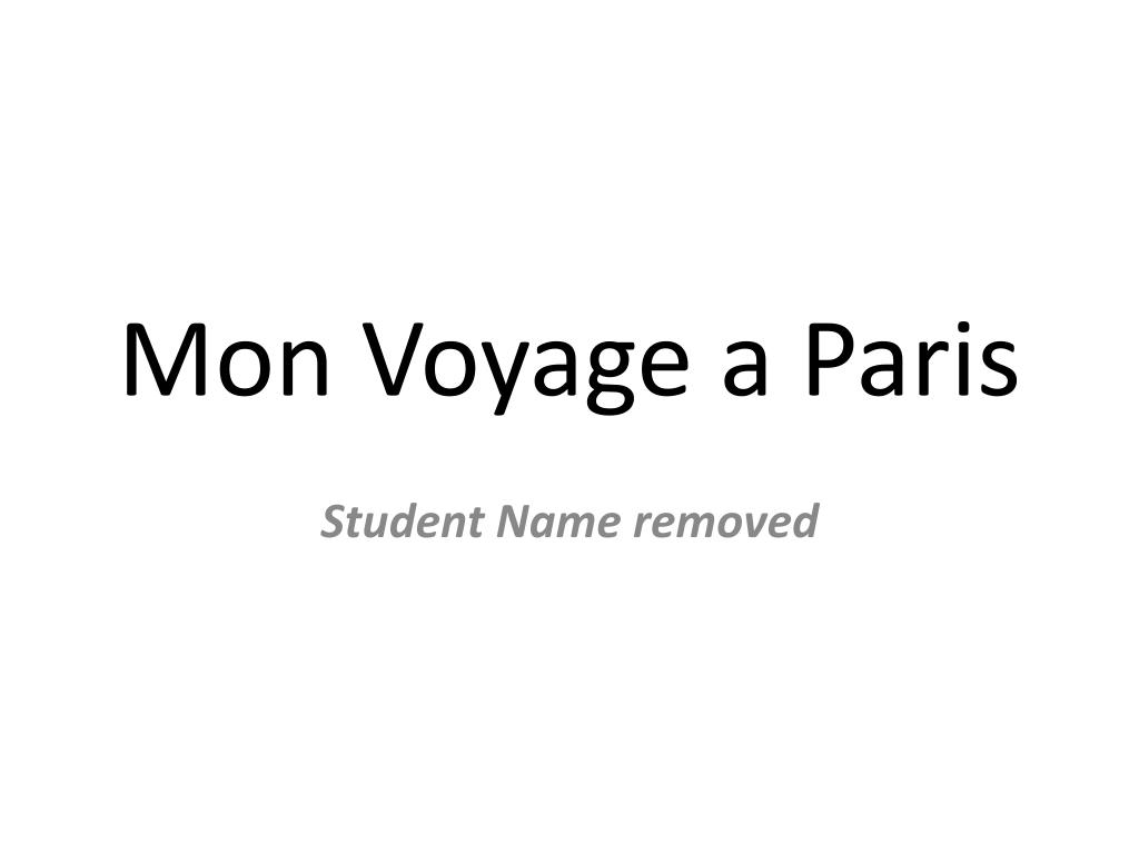 PPT - Mon Voyage a Paris PowerPoint Presentation, free download - ID ...