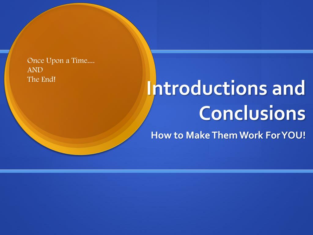 PPT - Introductions and Conclusions PowerPoint Presentation, free ...