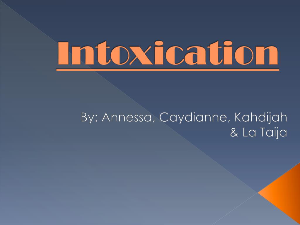 PPT - Intoxication PowerPoint Presentation, free download - ID:2734790