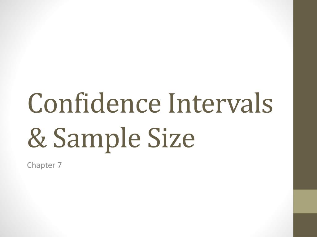 PPT - Confidence Intervals & Sample Size PowerPoint Presentation - ID ...