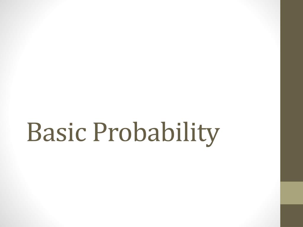 PPT - Basic Probability PowerPoint Presentation, free download - ID:2735319