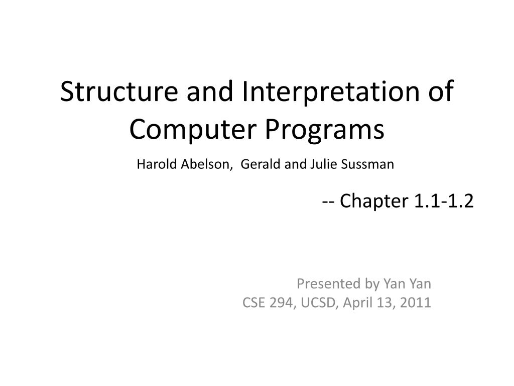 PPT - Structure and Interpretation of Computer Programs PowerPoint Presentation - ID:2735489