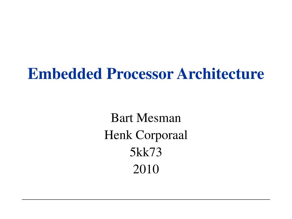 PPT - Embedded Processor Architecture PowerPoint Presentation, free ...