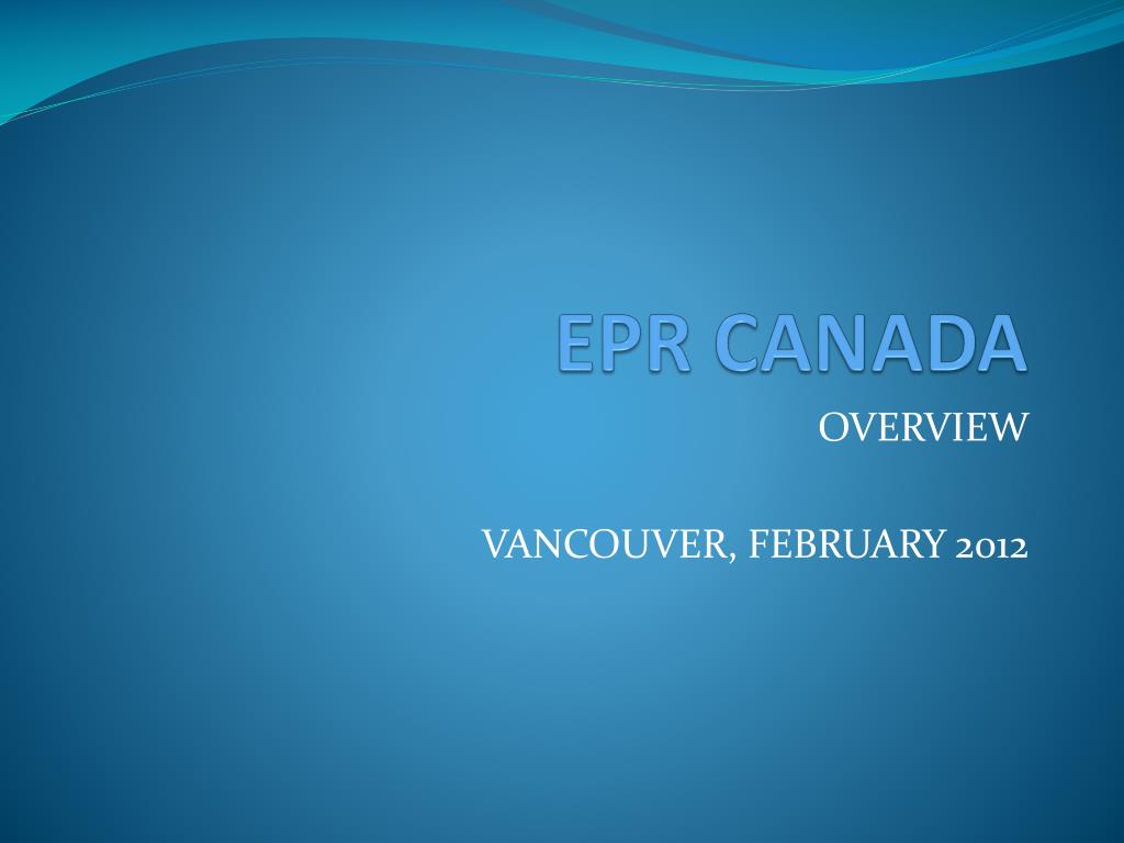 PPT - EPR CANADA PowerPoint Presentation, free download - ID:2735953