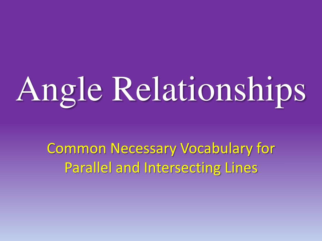 PPT - Angle Relationships PowerPoint Presentation, free download - ID ...