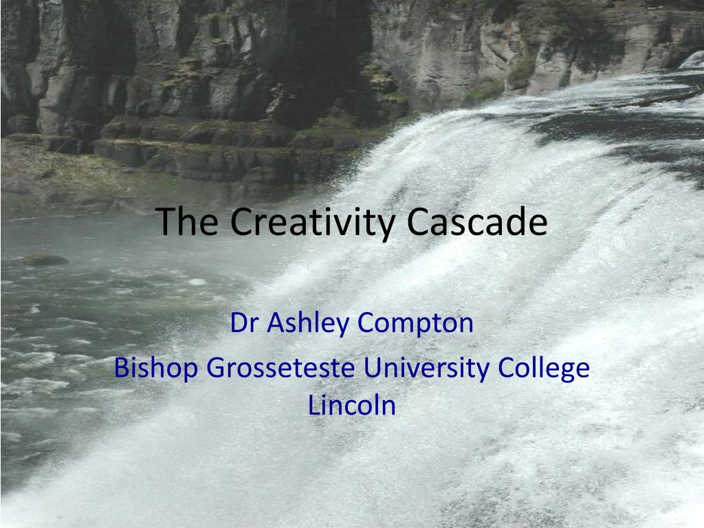 PPT - The Creativity Cascade PowerPoint Presentation, free download ...