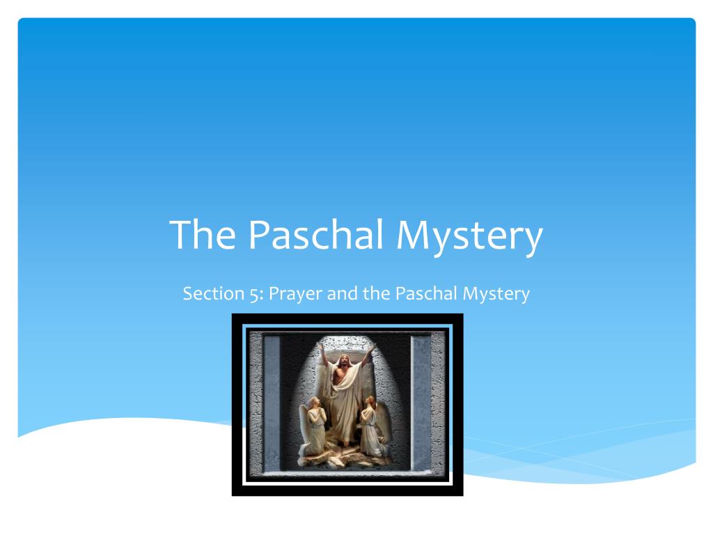 PPT - The Paschal Mystery PowerPoint Presentation, free download - ID ...