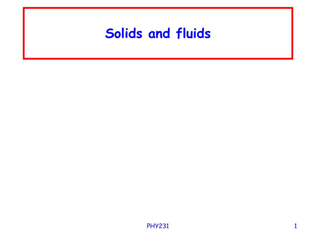 PPT - Solids and fluids PowerPoint Presentation, free download - ID:2738248