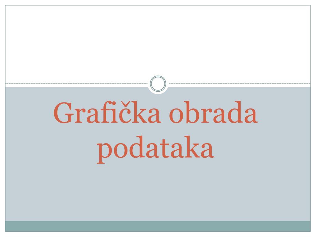 PPT - Grafička obrada podataka PowerPoint Presentation, free download ...