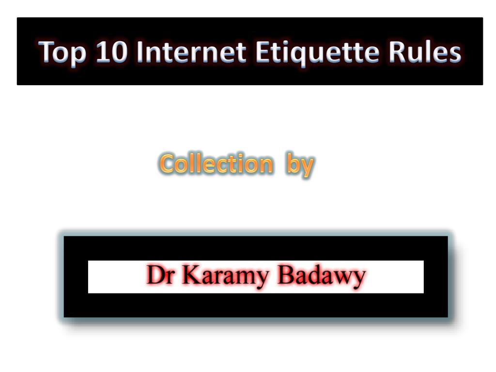 PPT - Top 10 Internet Etiquette Rules PowerPoint Presentation, free ...