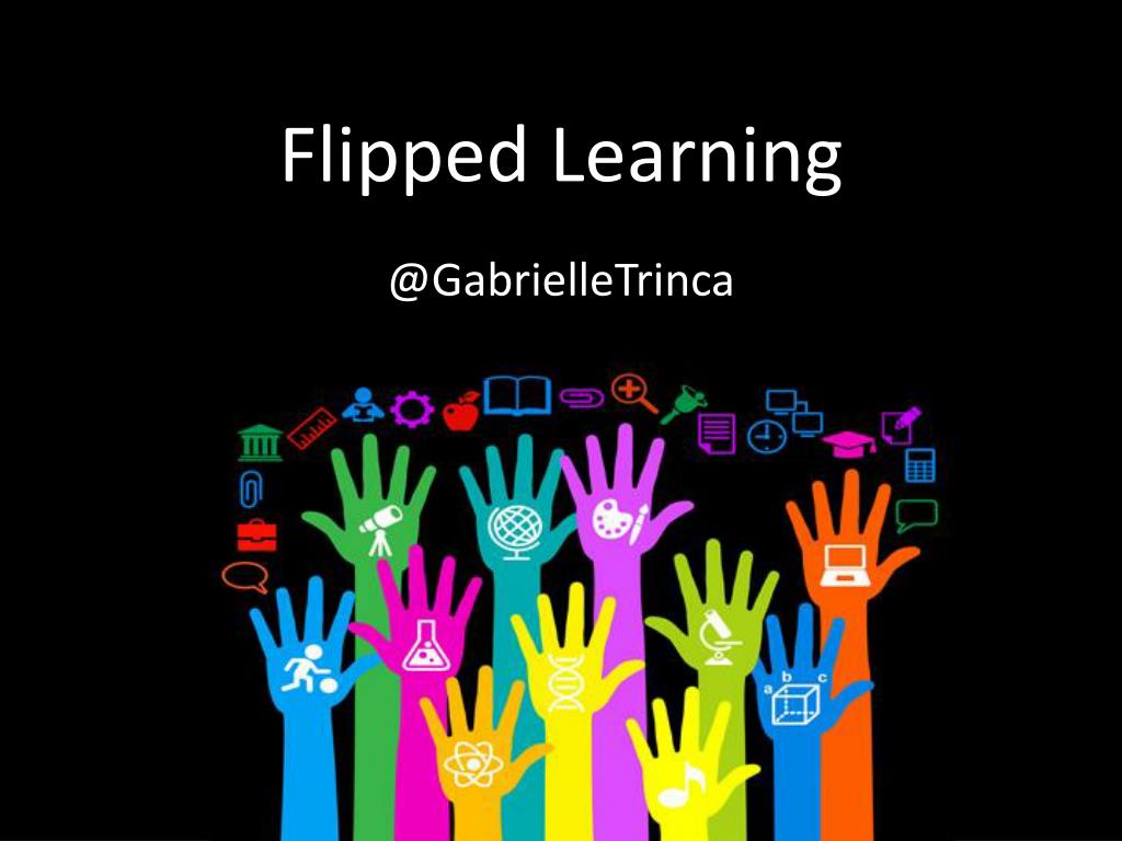 PPT - Flipped Learning PowerPoint Presentation, free download - ID:2739072