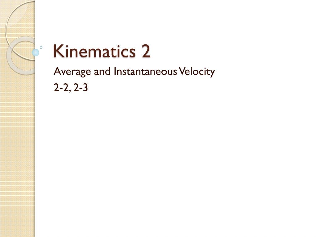 PPT - Kinematics 2 PowerPoint Presentation, free download - ID:2739736
