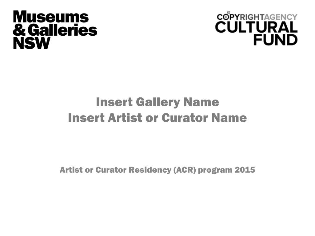 PPT - Insert Gallery Name Insert Artist or Curator Name PowerPoint ...