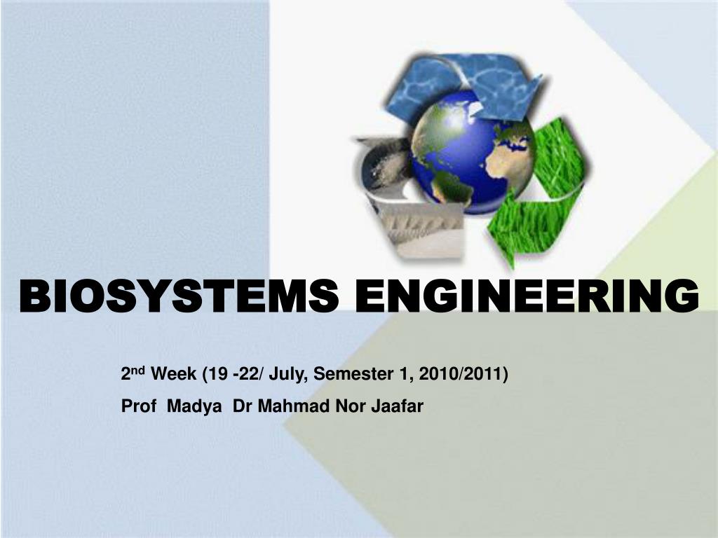 PPT - BIOSYSTEMS ENGINEERING PowerPoint Presentation, free download ...