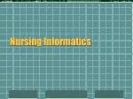 PPT - Present and Future Trends In Nursing Informatics PowerPoint ...