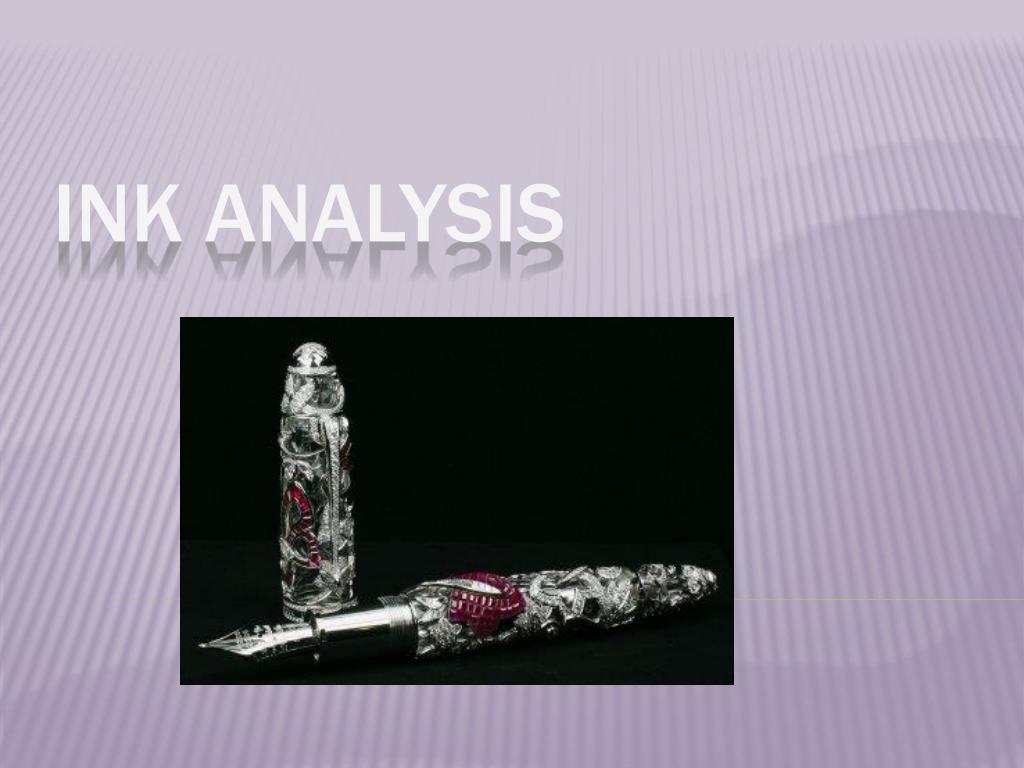 PPT - Ink Analysis PowerPoint Presentation, free download - ID:2741614