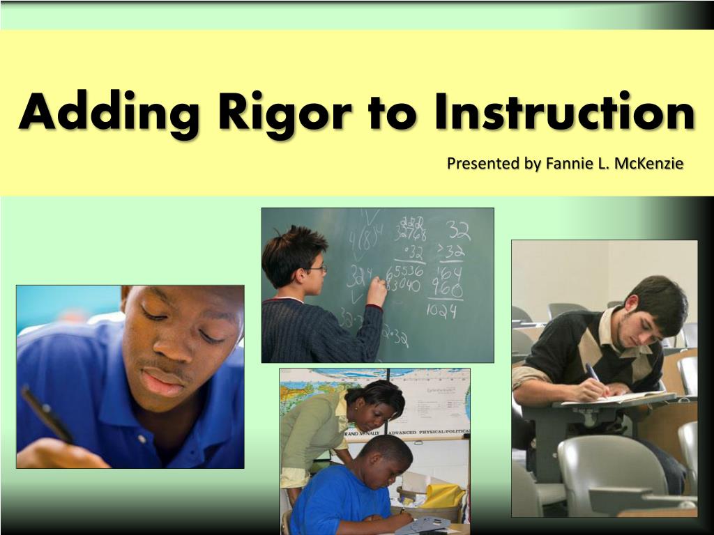 PPT - Adding Rigor to Instruction PowerPoint Presentation, free ...