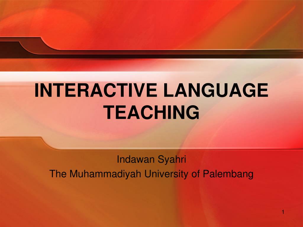 PPT - INTERACTIVE LANGUAGE TEACHING PowerPoint Presentation, free ...
