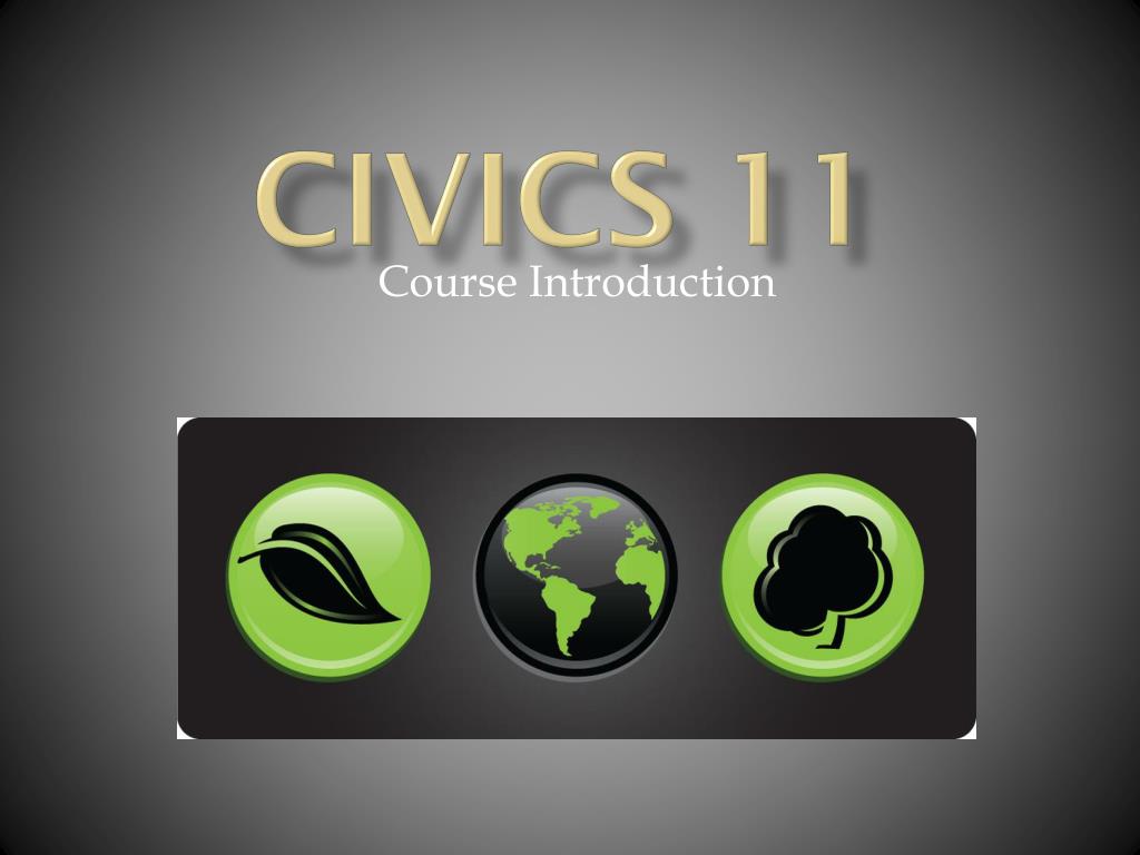 PPT - CIVICS 11 PowerPoint Presentation, free download - ID:2743234