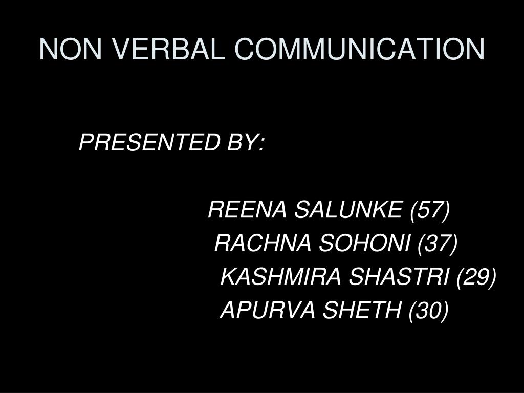 PPT - NON VERBAL COMMUNICATION PowerPoint Presentation, free download ...