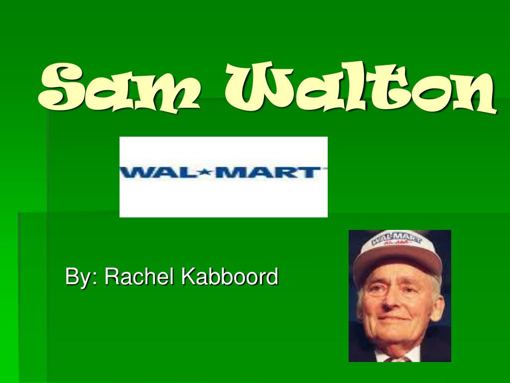 PPT - Sam Walton PowerPoint Presentation, free download - ID:2744448