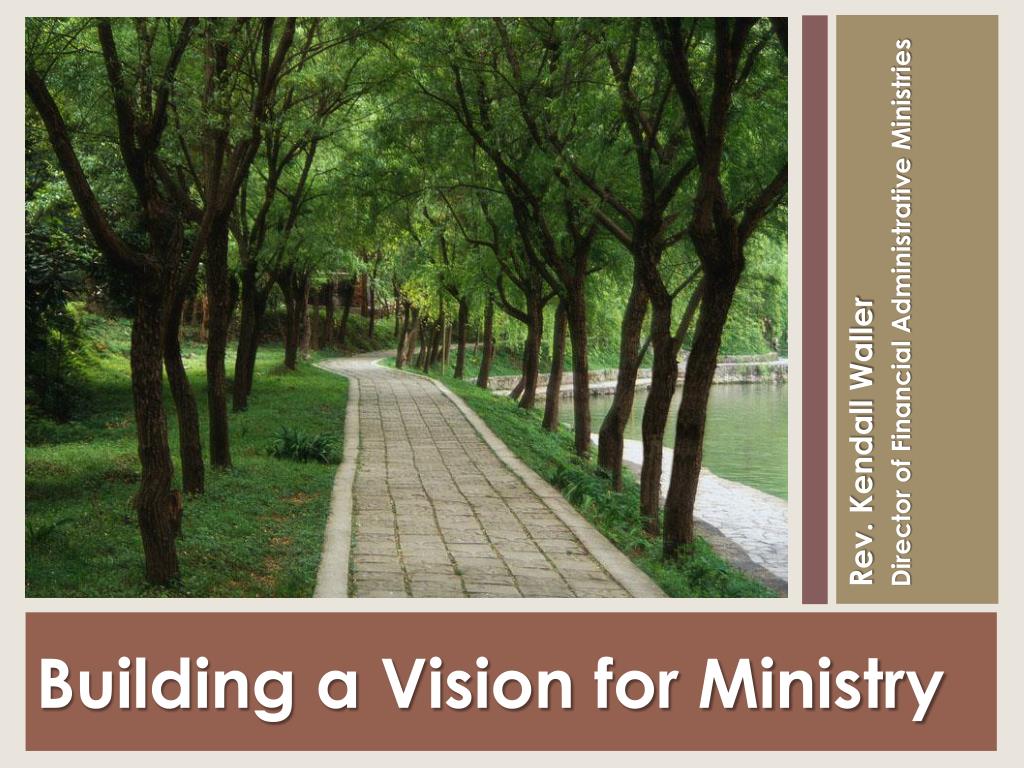 PPT - Building a Vision for Ministry PowerPoint Presentation, free ...