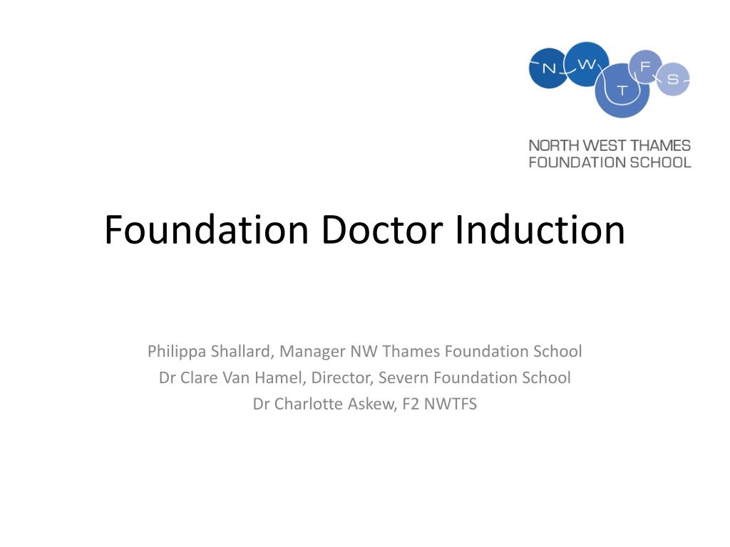 PPT - Foundation Doctor Induction PowerPoint Presentation, free ...
