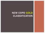 PPT - New COPD GOLD Classification PowerPoint Presentation, free ...
