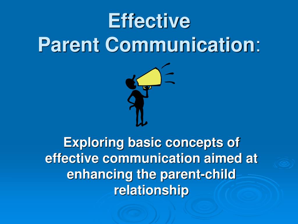 PPT - Effective Parent Communication : PowerPoint Presentation, free ...