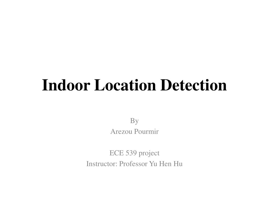 PPT - Indoor Location Detection PowerPoint Presentation, free download ...