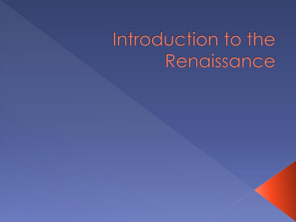 PPT - Introduction to the Renaissance PowerPoint Presentation, free ...