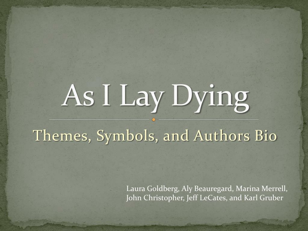 PPT - As I Lay Dying PowerPoint Presentation, free download - ID:2746780