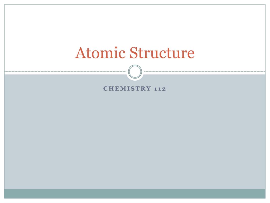 PPT - Atomic Structure PowerPoint Presentation, free download - ID:2746938