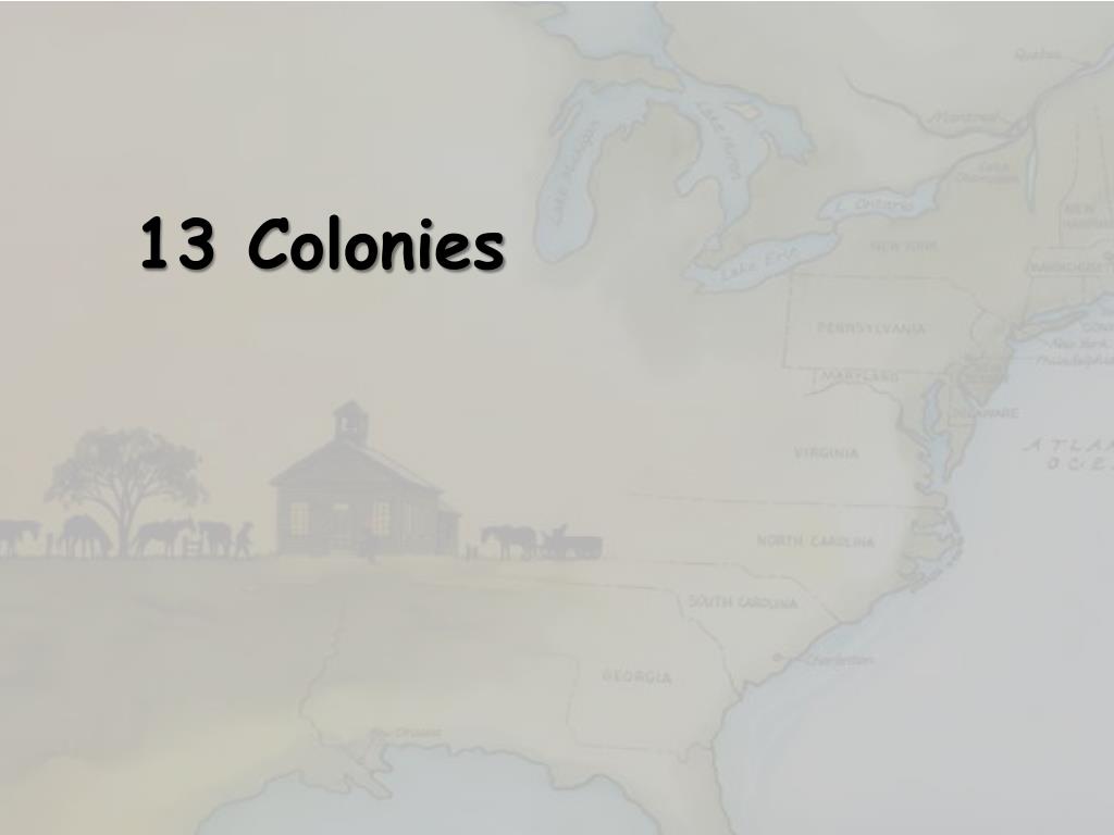 PPT - 13 Colonies PowerPoint Presentation, free download - ID:2747408