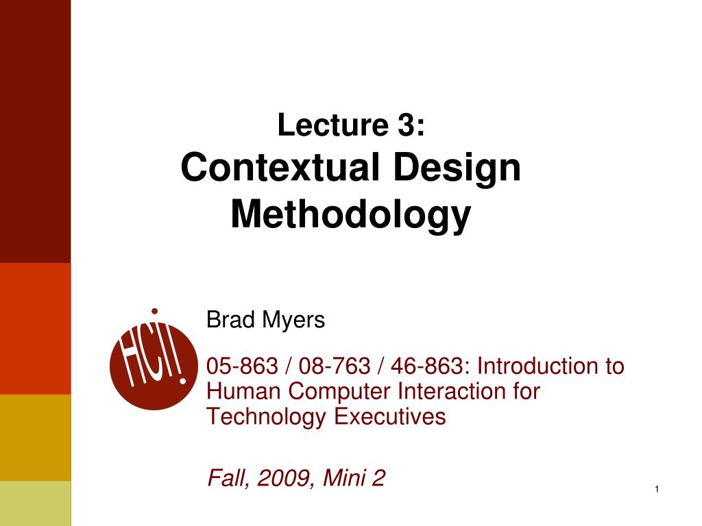 PPT - Lecture 3: Contextual Design Methodology PowerPoint Presentation ...