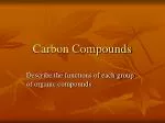 PPT - Carbon Compounds PowerPoint Presentation, free download - ID:4028798