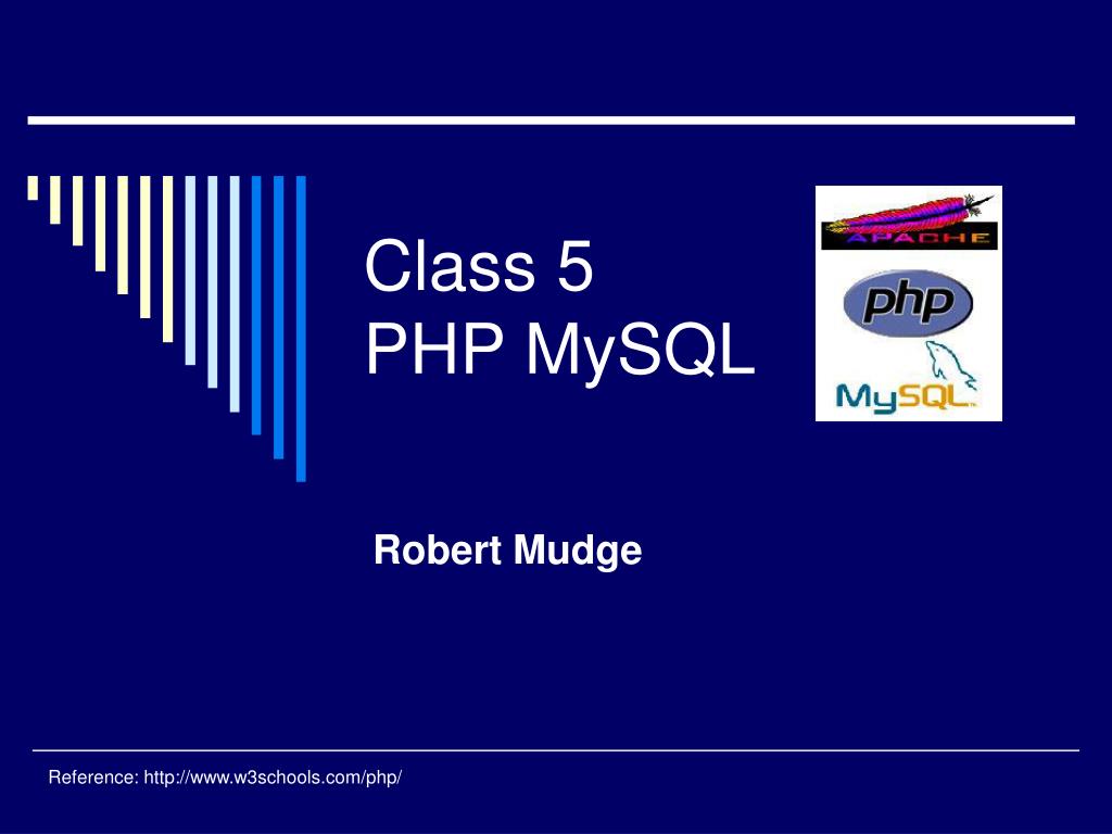 PPT - Class 5 PHP MySQL PowerPoint Presentation, free download - ID:2749141